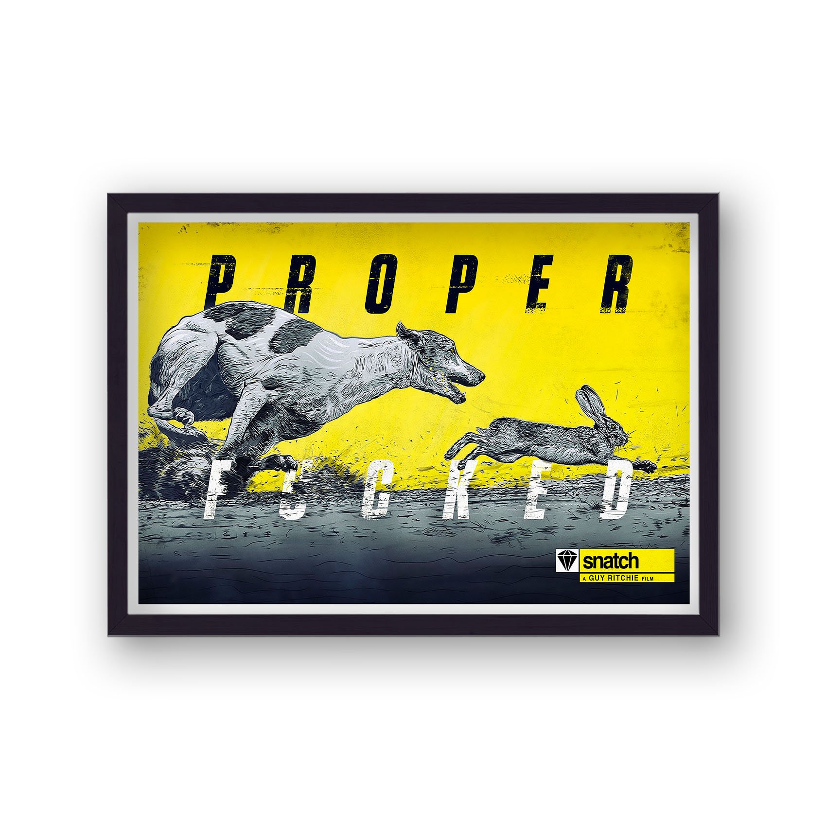 Snatch Proper F**ked Alternative Movie Poster